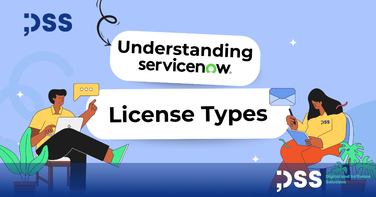 ServiceNow License Types Explained: Optimize Your Choice