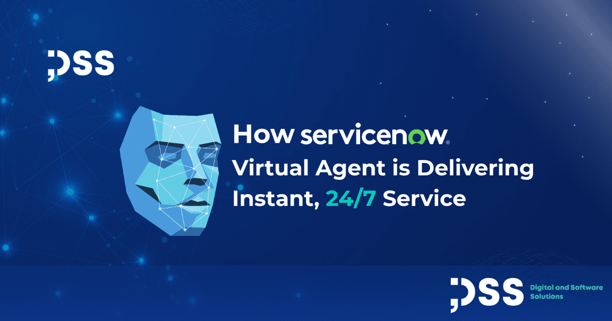 How ServiceNow Virtual Agent is Delivering Instant, 24/7 Service