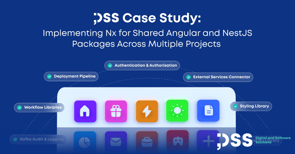 DSS Case Study: Implementing Nx for Shared Angular and NestJS Packages ...
